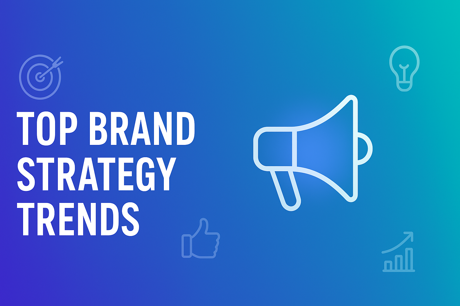 12 Top Brand Strategy Trends to Watch in 2026